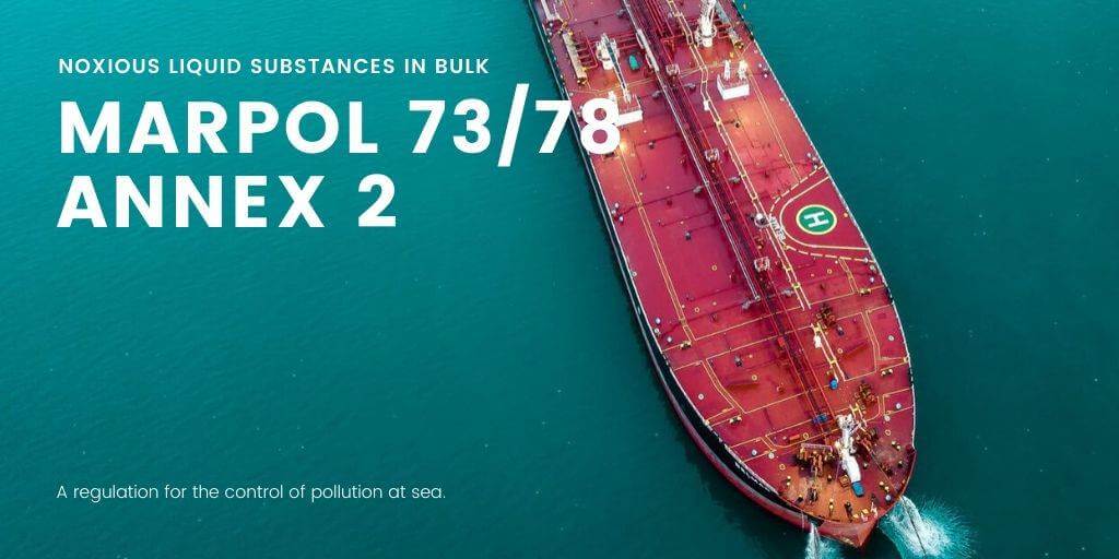 MARPOL 73 78 Annex 2 Noxious Liquid Substances In Bulk MARPOL 73 78 Annex 2 Noxious Liquid Substances In Bulk